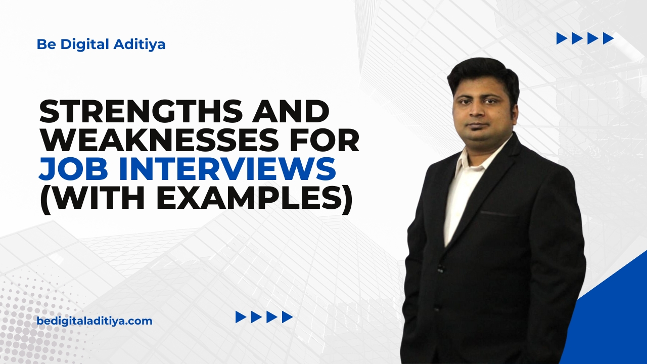 Strengths & Weaknesses for Interviews | Examples